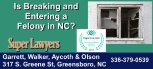 Breaking and Entering | Is Breaking and Entering a Felony in NC?